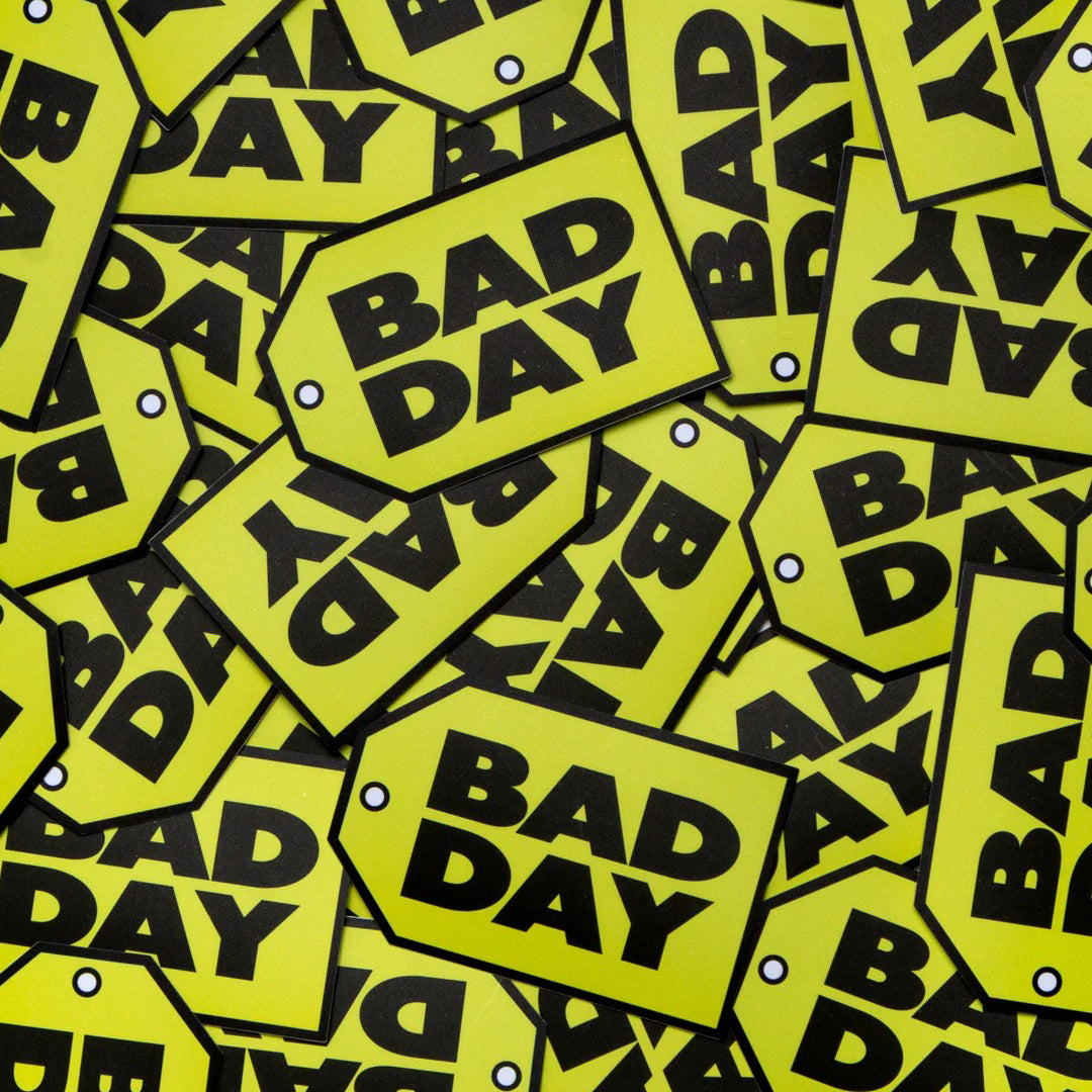 GOD&FAMOUS "Bad Day Sticker" – BICYCLE STUDIO MOVEMENT